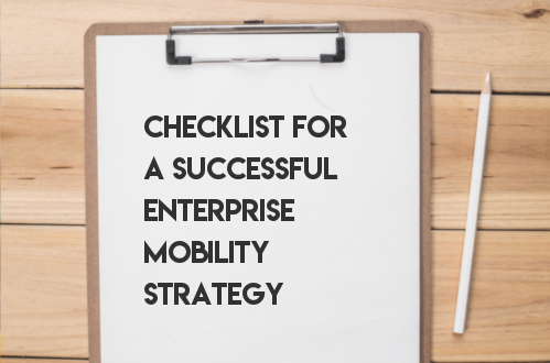Enterprise Mobility Strategy Checklist | Enterprise Mobility | 42Gears ...