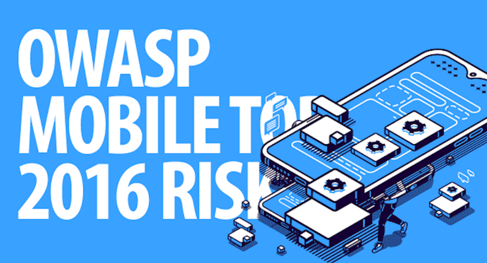 OWASP Mobile Top 10 2016 Risks | Secure 42Gears Apps OWASP Mobile Top 10 2016 Risks | Secure 42Gears Apps