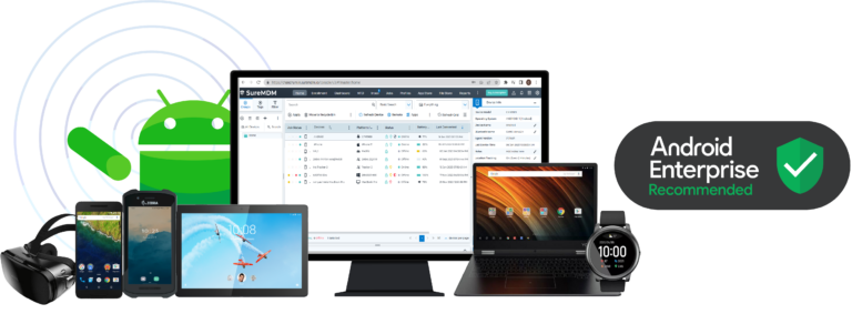 Android MDM | Android Device Management | Android Enterprise